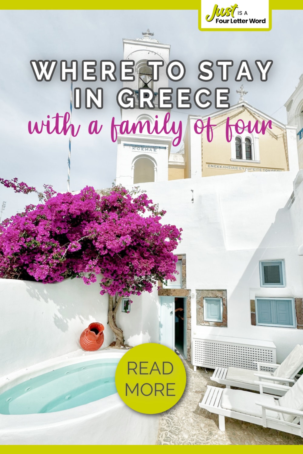 Everywhere My Family of Four Stayed in Greece - Just is a Four Letter Word