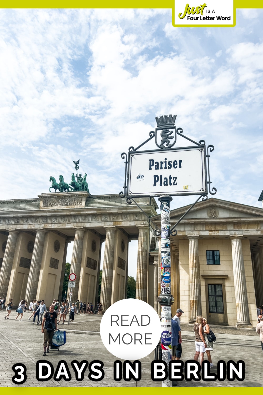 How to Spend 3 Amazing Days in Berlin, Germany - Just is a Four Letter Word